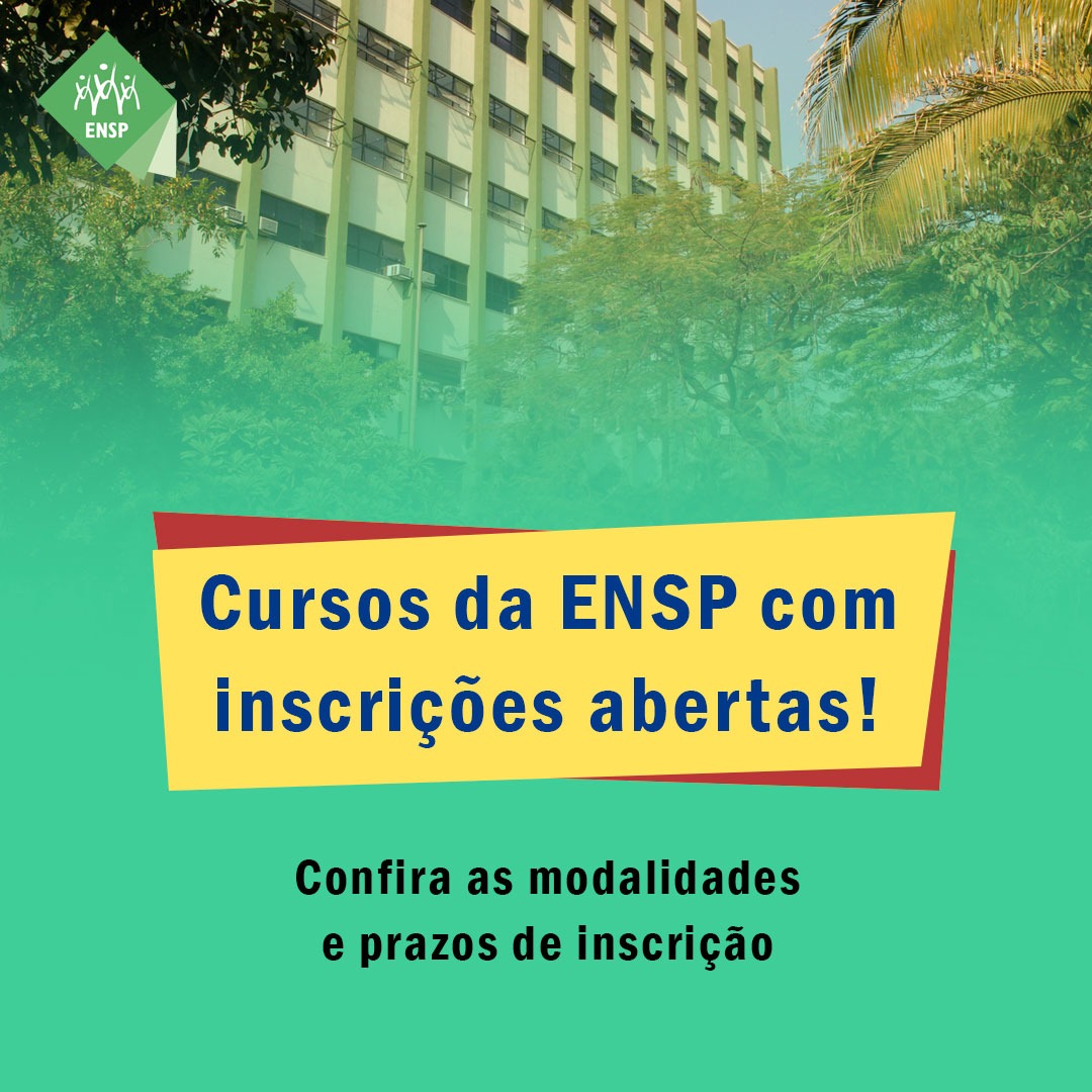 Ensp abre vagas para cursos de diversas modalidade. Confira | Campus Virtual Fiocruz